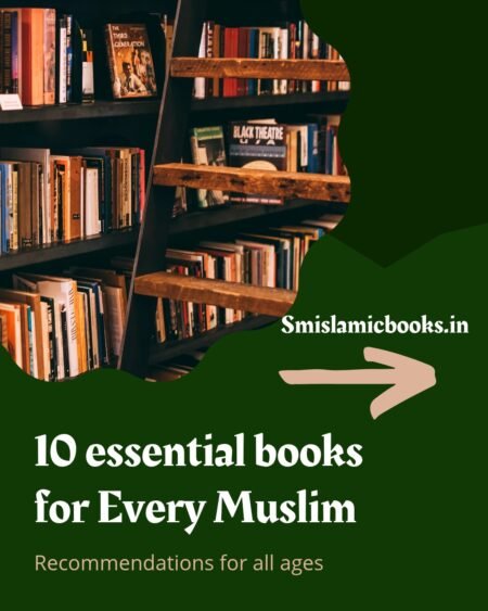 Top 10 Must Read Islamic Books For Beginners In 2025 S M Islamic